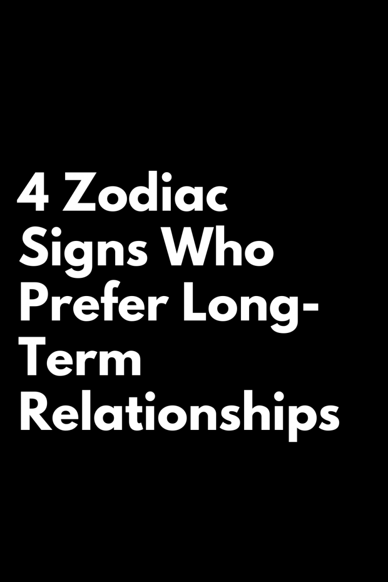 4 Zodiac Signs Who Prefer Long Term Relationships Zodiac Heist